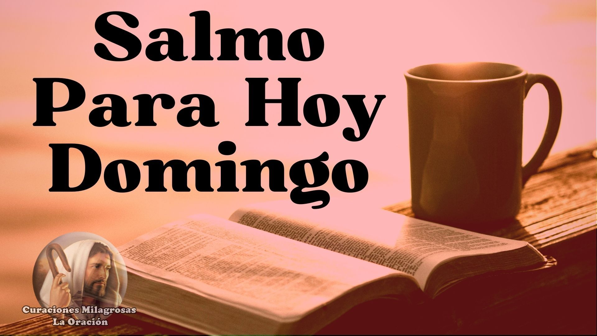 Salmo para hoy Domingo - Oraciones Diarias